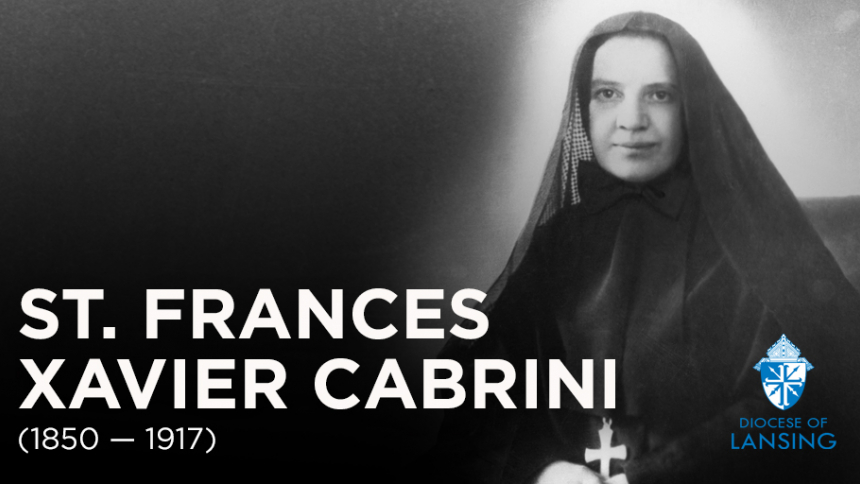 Happy Feast of St. Frances Xavier Cabrini | Diocese of Lansing