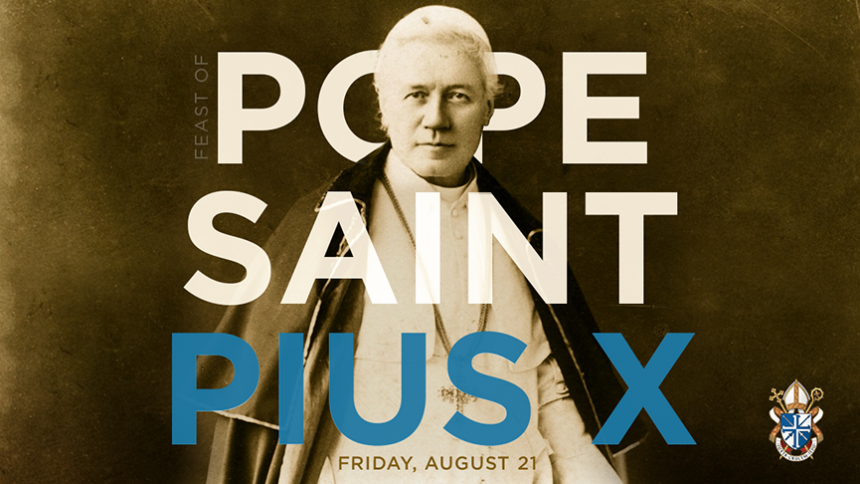 Feast of Pope Saint Pius X, August 21, 2020 | Diocese of Lansing